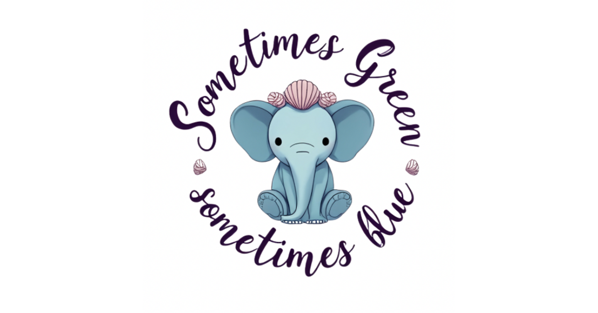 Our Sustainability – Sometimes Green Sometimes Blue